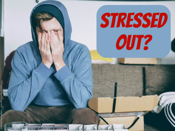 Stressed Out? - Happy, Healthy & Prosperous